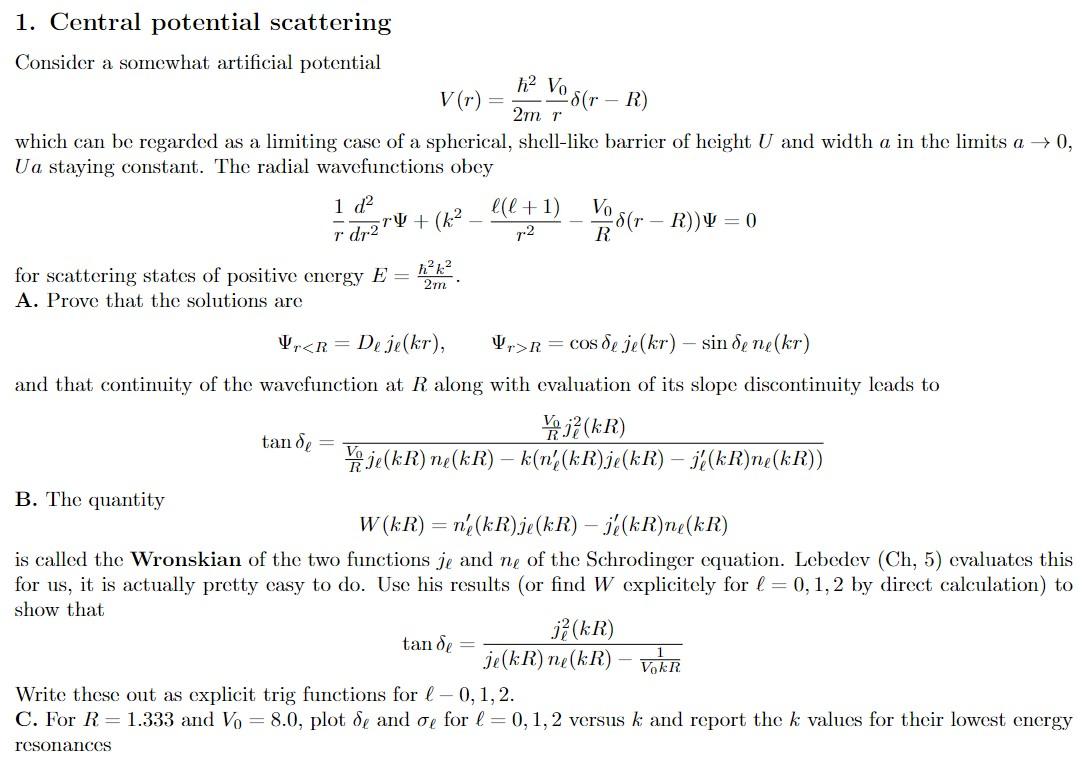 Solved 1. Central potential scattering Consider a somewhat | Chegg.com
