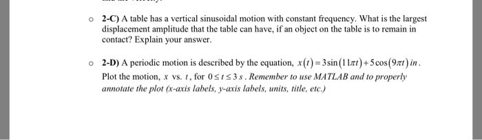 Solved 2-C) A table has a vertical sinusoidal motion with | Chegg.com