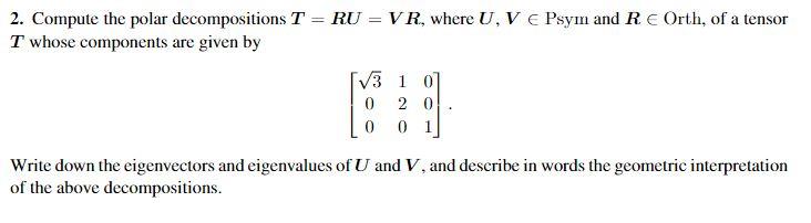 Solved RU = VR, where U, V E Psym and Rc Orth, of a tensor | Chegg.com