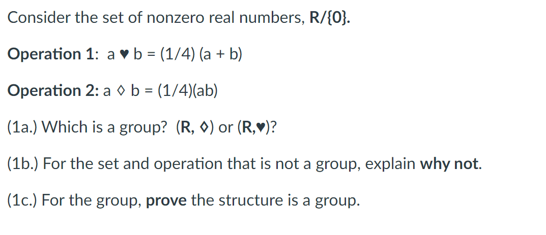 Solved Consider the set of nonzero real numbers, R/{0}. | Chegg.com