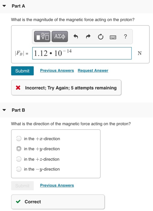 Solved A proton (q = 1.60×10−19 C , m = 1.67×10−27 kg )moves | Chegg.com