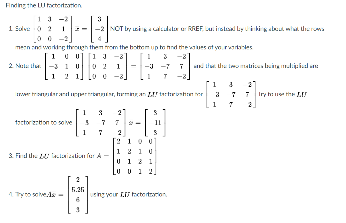 Solved Finding the LU factorization. 1 3 -2 3 1. Solve 0 2 1 | Chegg.com