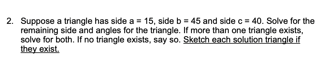 Solved Suppose a triangle has side \\( a=15 \\), side \\( | Chegg.com