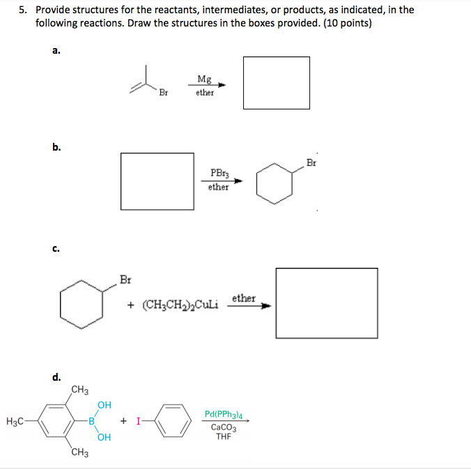 Solved 5. Provide structures for the reactants, | Chegg.com