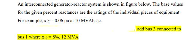 An interconnected generator-reactor system is shown | Chegg.com