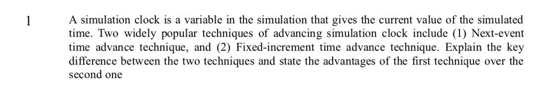Solved 1 A simulation clock is a variable in the simulation | Chegg.com