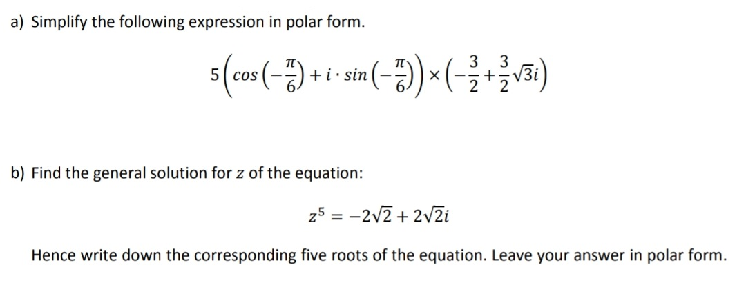 Solved a) Simplify the following expression in polar form. | Chegg.com