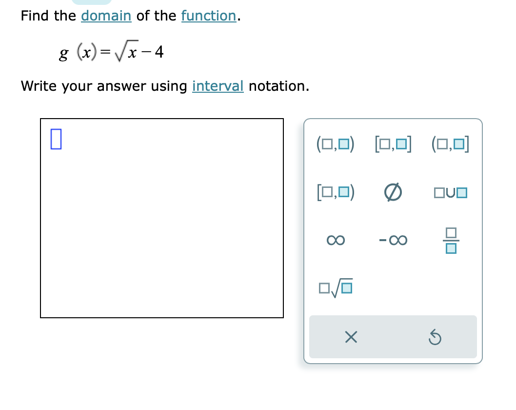 Solved Find the domain of the function. g(x)=x−4 Write your | Chegg.com