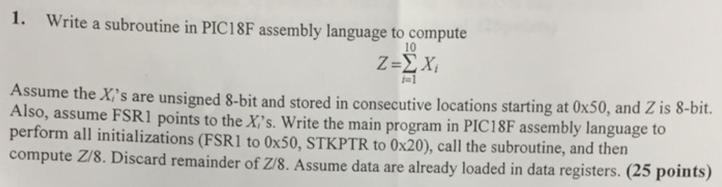 1 Write A Subroutine In Pic18f Assembly Language To