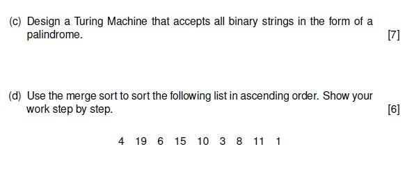 Solved (c) Design a Turing Machine that accepts all binary | Chegg.com