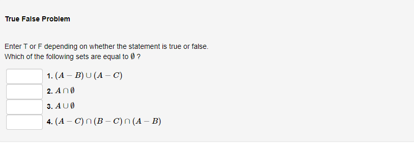 Solved True False Problem Enter Tor F depending on whether | Chegg.com