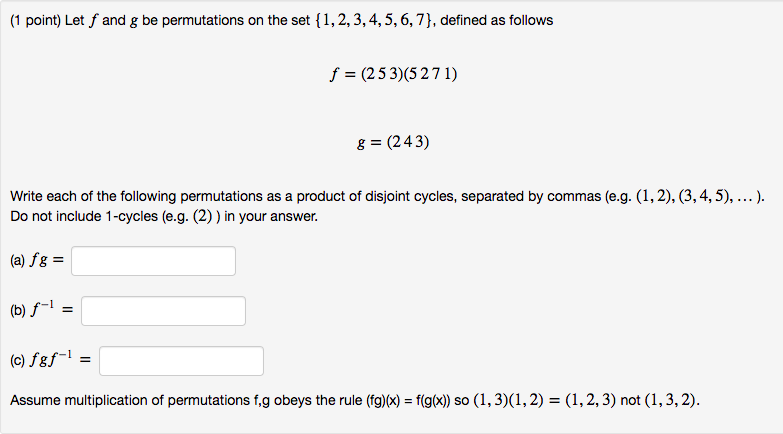 Solved (1 point) Let f and g be permutations on the set | Chegg.com