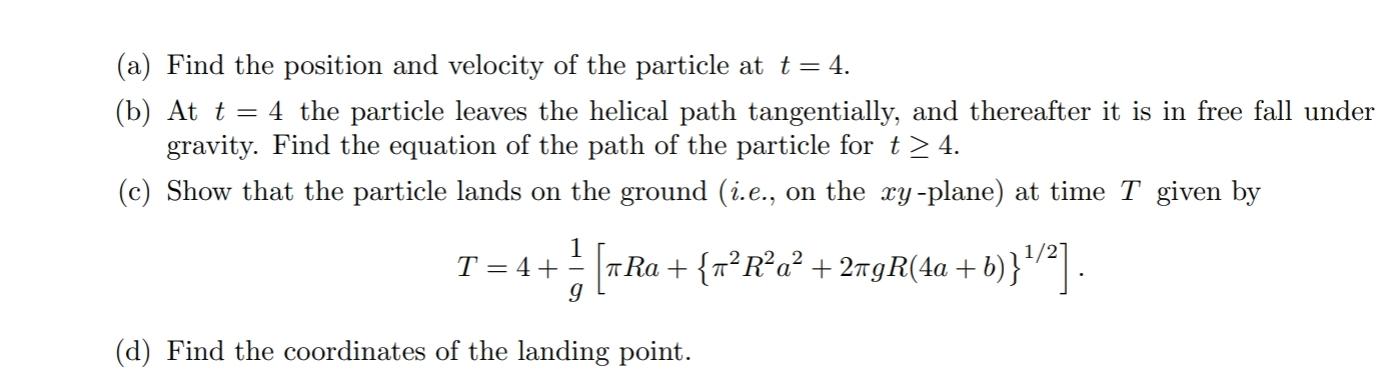Solved Consider a particle traveling along a helical path | Chegg.com