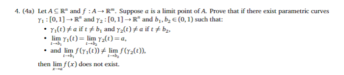 Solved 4. (4a) Let A ⊆Rn and f : A →Rm. Suppose a is a limit | Chegg.com