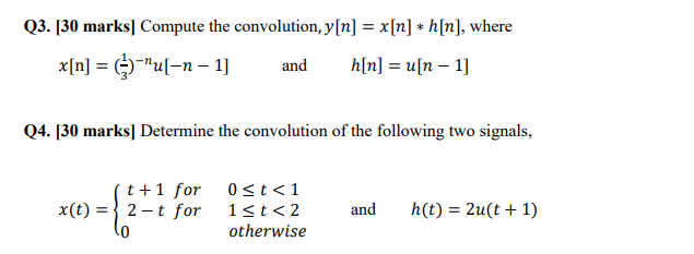 Solved Q3. [30 marks] Compute the convolution, | Chegg.com