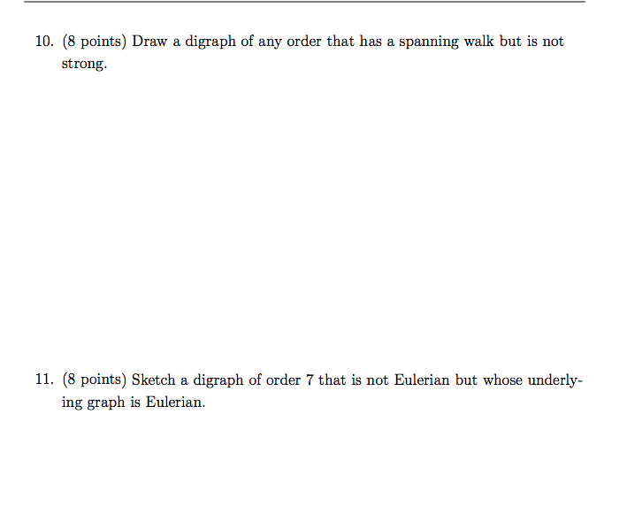 Solved 10. (8 points) Draw a digraph of any order that has a | Chegg.com Solved 10. (8 points) Draw a digraph of any order that has a | Chegg.com