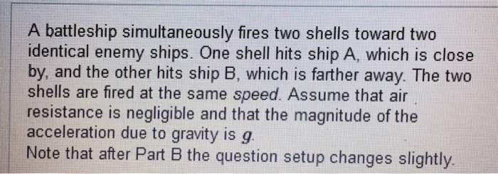 Solved A battleship simultaneously fires two shells toward | Chegg.com