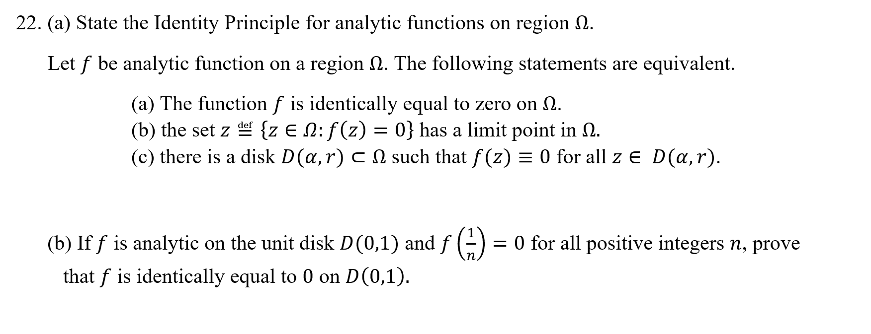 Solved 22. (a) State the Identity Principle for analytic | Chegg.com