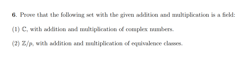Solved 6. Prove that the following set with the given | Chegg.com