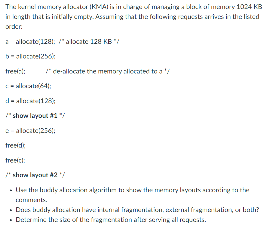 The kernel memory allocator (KMA) is in charge of | Chegg.com