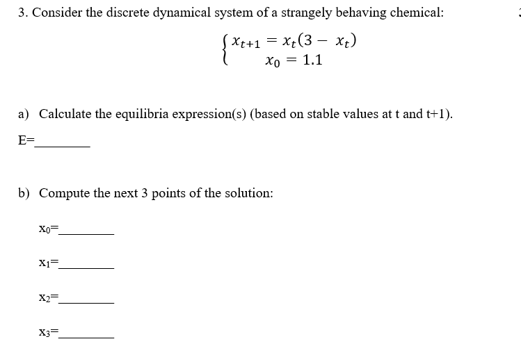 Solved 3. Consider the discrete dynamical system of a | Chegg.com