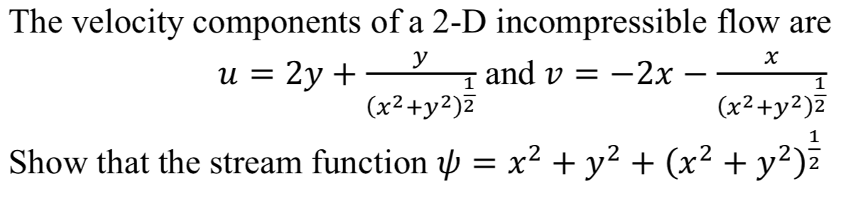 Solved The velocity components of a 2-D incompressible flow | Chegg.com