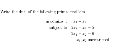 Solved Write the dual of the following primal problem | Chegg.com
