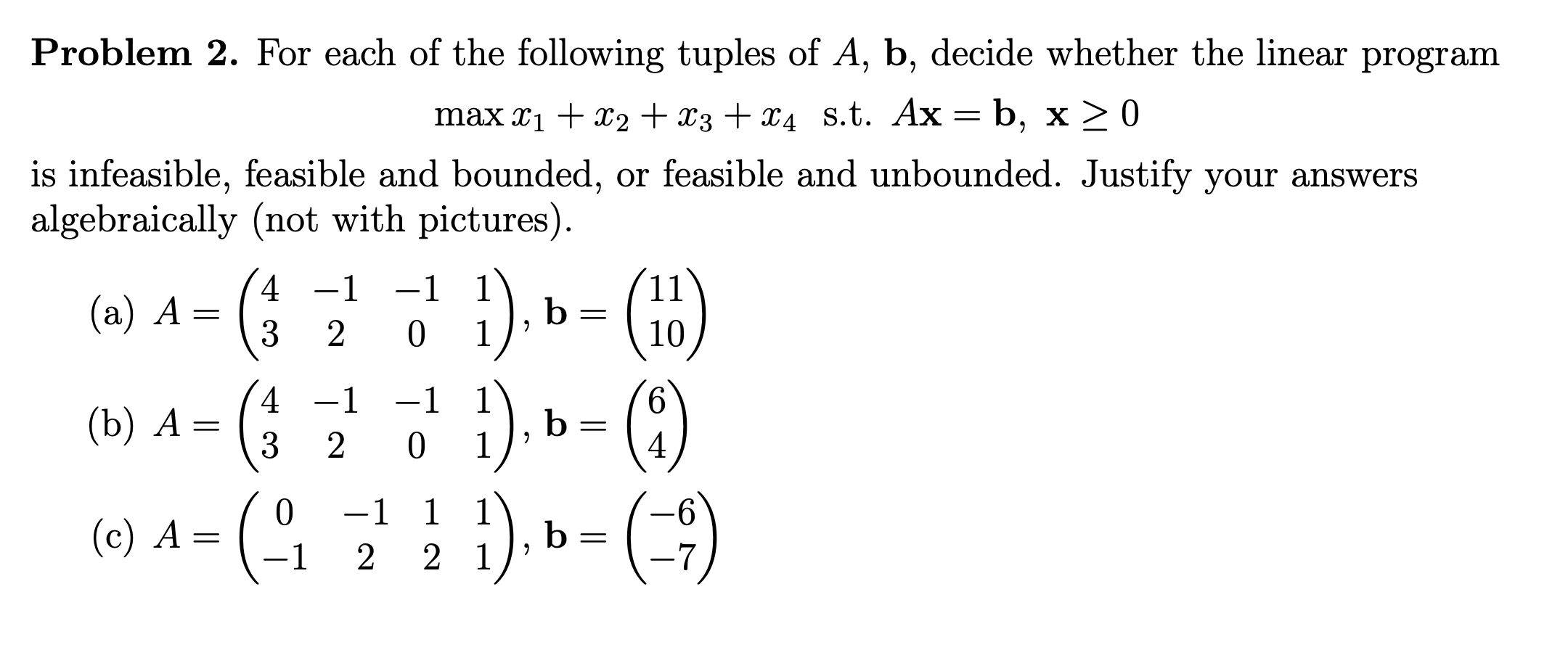 Solved Problem 2. For each of the following tuples of A, b, | Chegg.com