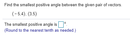Solved Find the smallest positive angle between the given | Chegg.com