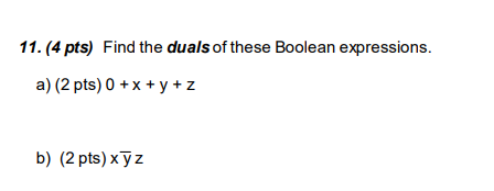 Solved 11.(4 pts) Find the duals of these Boolean | Chegg.com