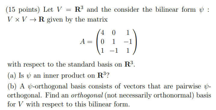 Solved (15 points) Let V = R3 and the consider the bilinear | Chegg.com