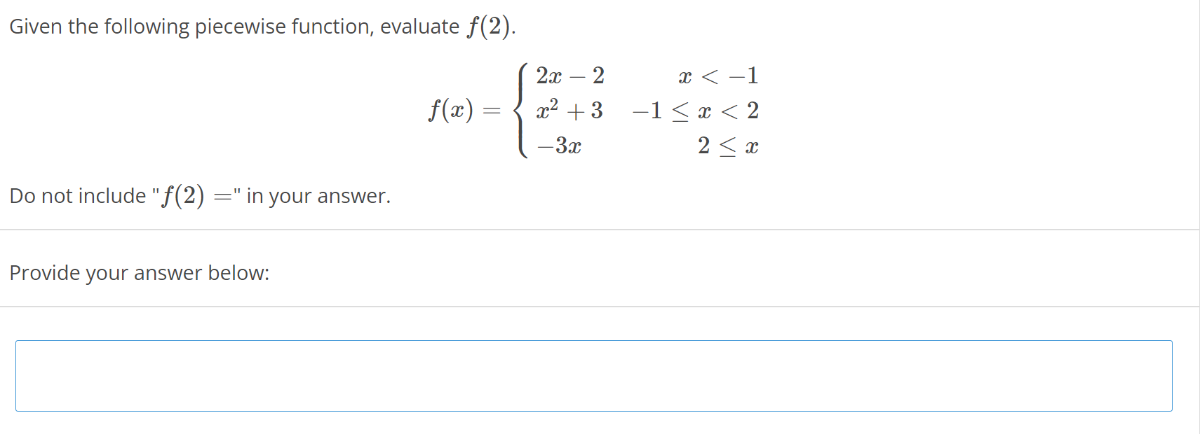 Solved Given the following piecewise function, evaluate | Chegg.com