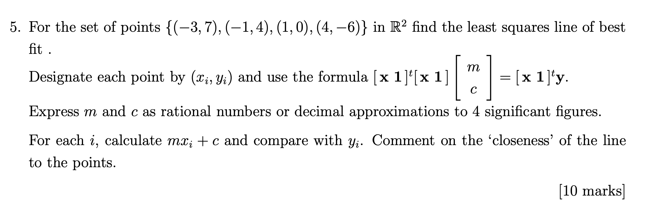 Solved 5. For the set of points {(−3,7),(−1,4),(1,0),(4,−6)} | Chegg.com