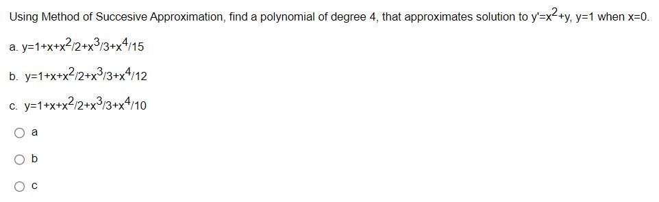 Solved Using Method of Succesive Approximation, find a | Chegg.com