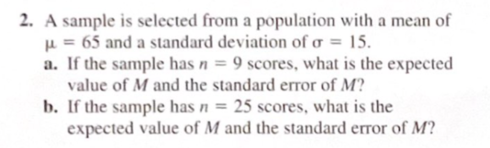 Solved 2. A sample is selected from a population with a mean | Chegg.com