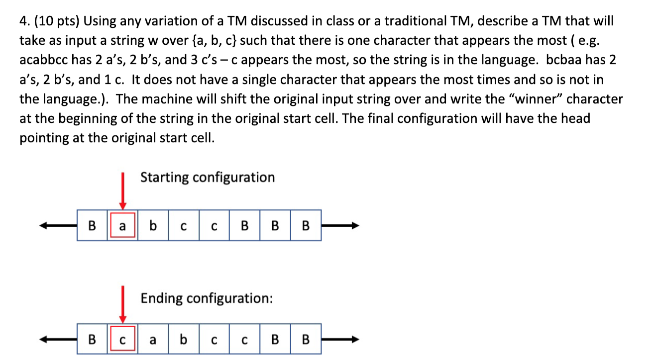 Solved 4. (10 pts) Using any variation of a TM discussed in | Chegg.com