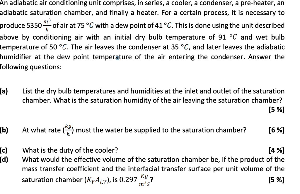 h An adiabatic air conditioning unit comprises, in | Chegg.com