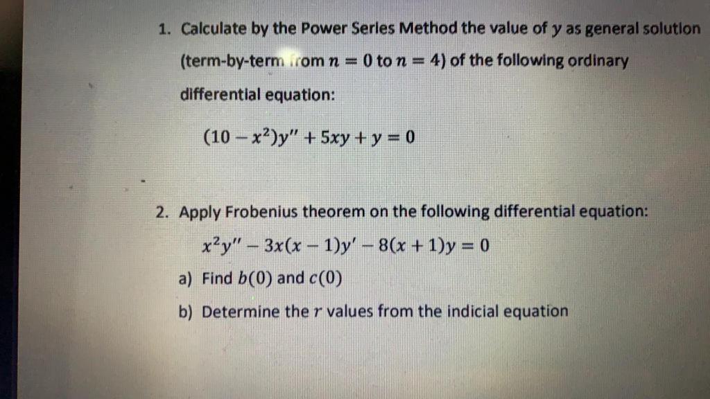 Solved 1. Calculate by the Power Series Method the value of | Chegg.com