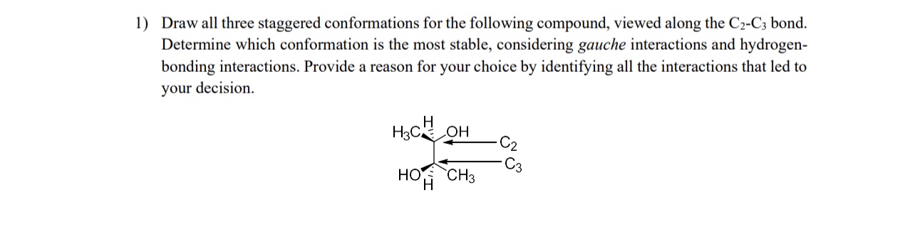 Solved Draw all three staggered conformations for the | Chegg.com