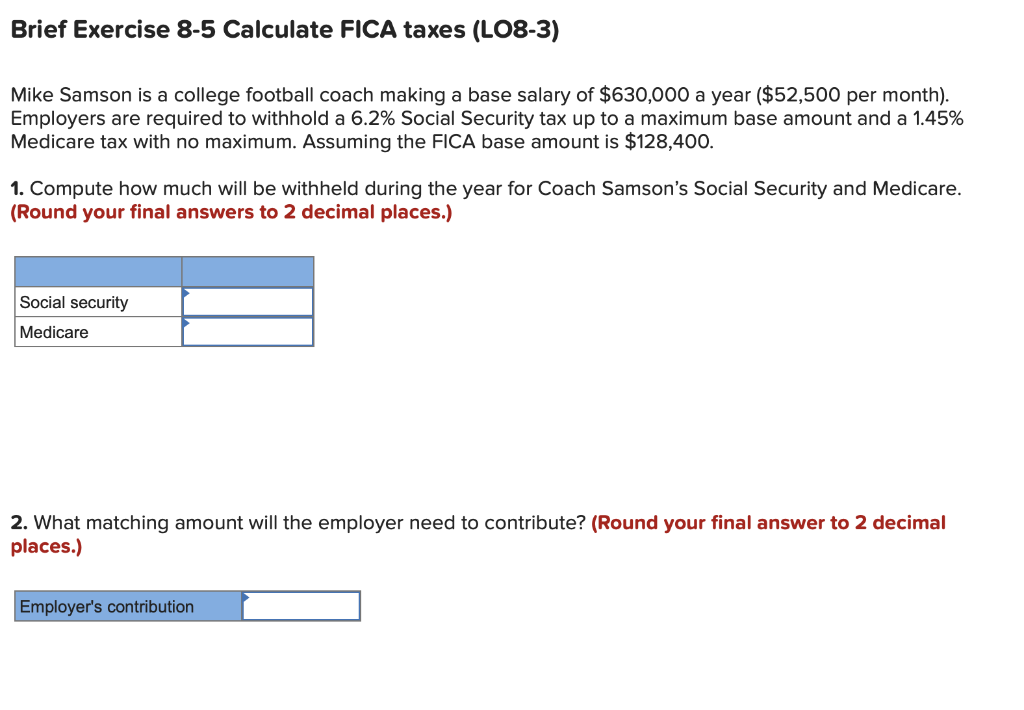 Solved Brief Exercise 8-5 Calculate FICA taxes (LO8-3) Mike | Chegg.com