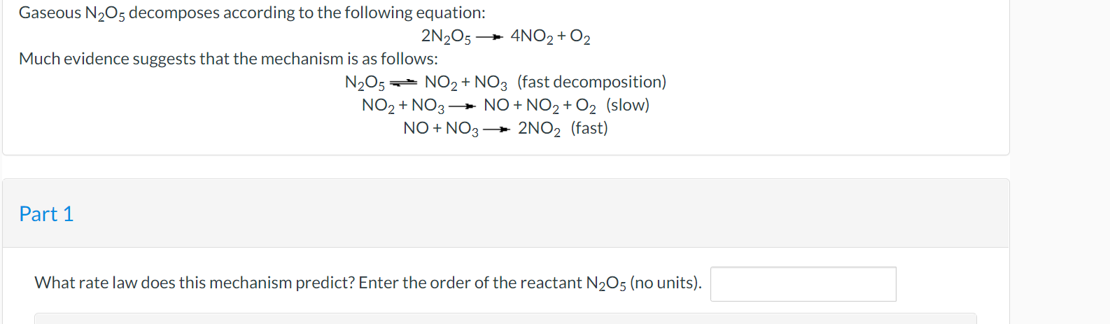 Solved Gaseous N205 decomposes according to the following | Chegg.com