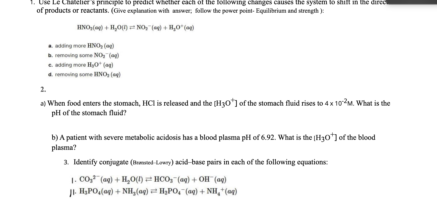 Solved 1. Use Le Chatelier's principle to predict whether | Chegg.com