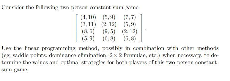 Solved Consider the following two-person constant-sum game | Chegg.com