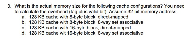 Solved 3. What is the actual memory size for the following | Chegg.com