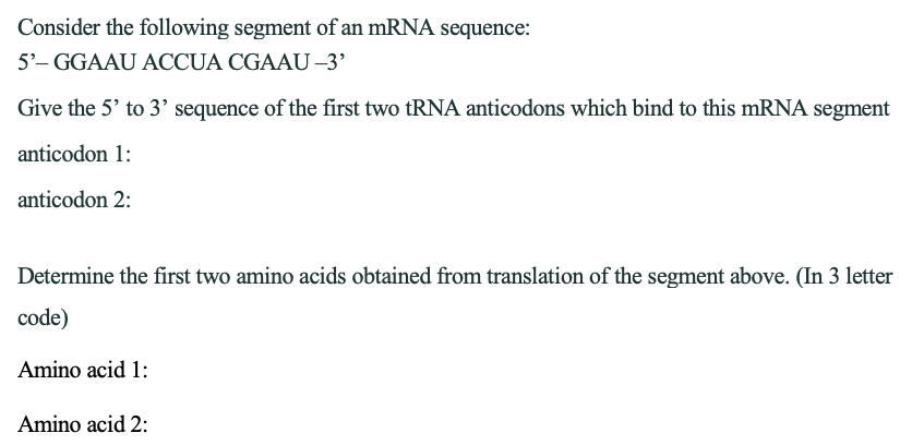 Solved Consider the following segment of an mRNA sequence: | Chegg.com