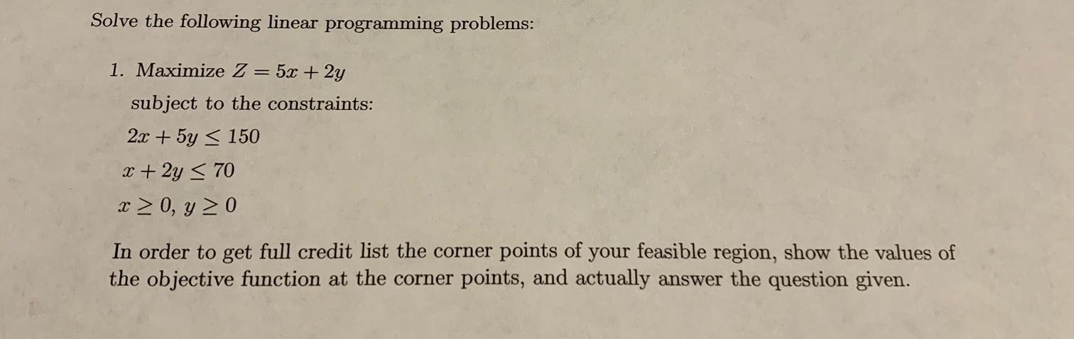 Solved Solve the following linear programming problems: 1. | Chegg.com