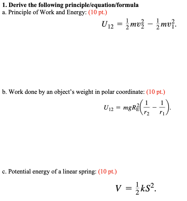 Solved 1. Derive the following principle/equation/formula a. | Chegg.com