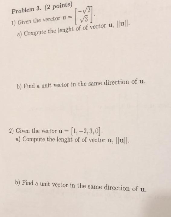 Solved Problem 3. (2 points) 1) Given the verctor u3 a) | Chegg.com Solved Problem 3. (2 points) 1) Given the verctor u3 a) | Chegg.com