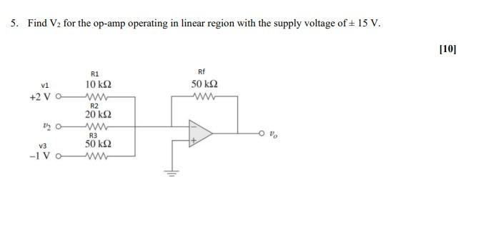 Solved 5. Find V2 for the op-amp operating in linear region | Chegg.com
