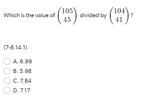 Solved 105 divided by 41 Which is the value of (7-8.14.1) A. | Chegg.com
